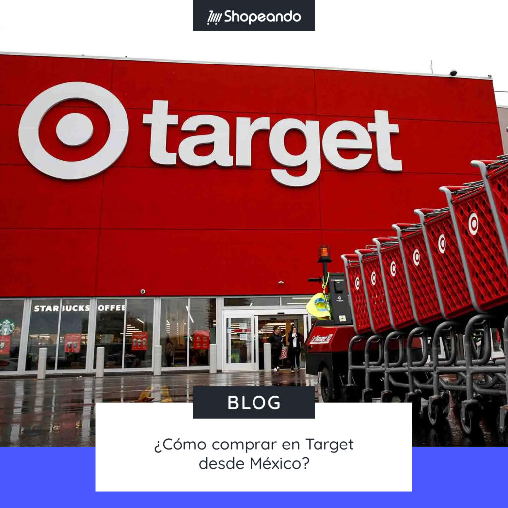 ¿Cómo comprar en Target desde México? - Shopeando.mx