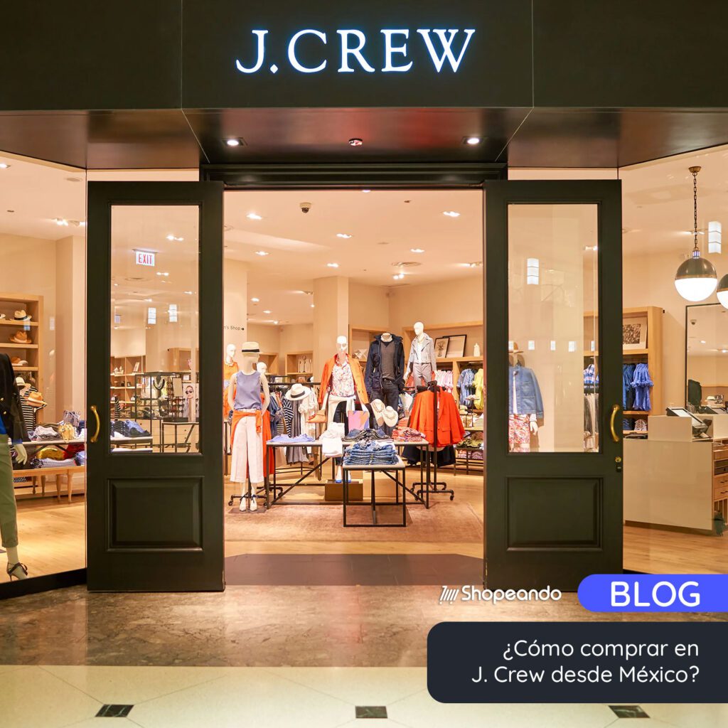 ¿Cómo comprar en J. Crew desde México? - Shopeando.mx