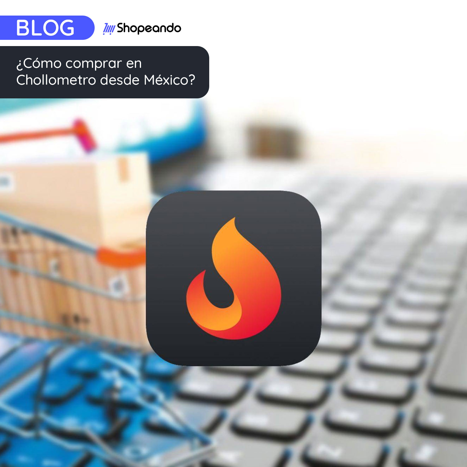 ¿Cómo comprar en Chollometro desde México? - Shopeando.mx